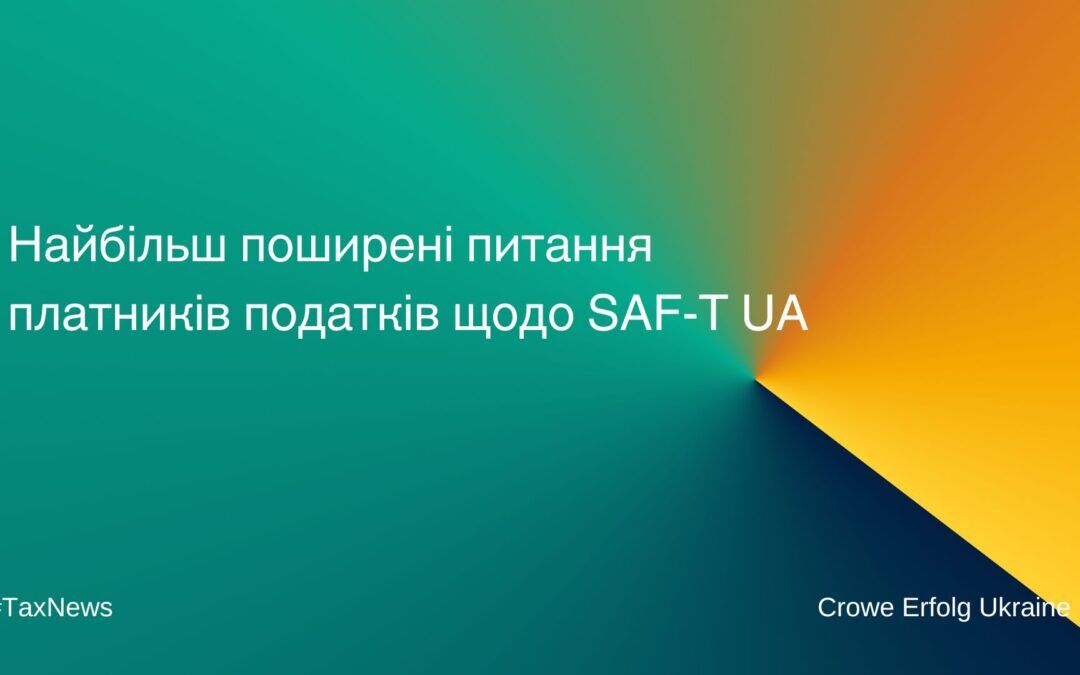SAF-T UA - Crowe Erfolg Ukraine