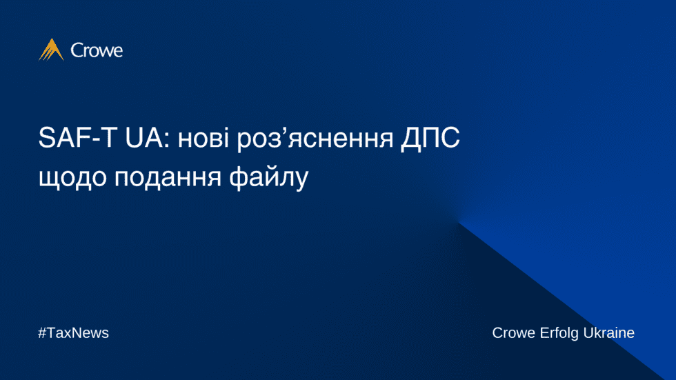 SAF-T UA - Crowe Erfolg Ukraine